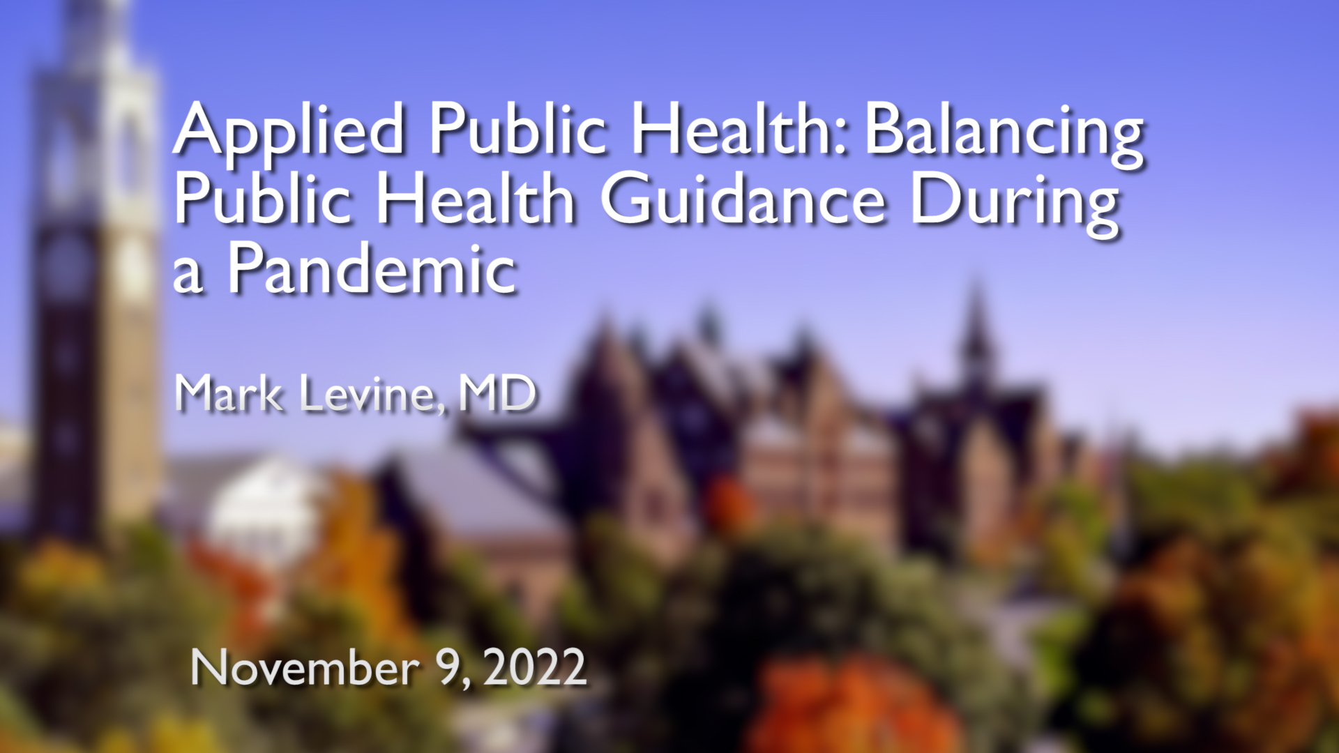 Applied Public Health: Balancing Public Health Guidance During a ...