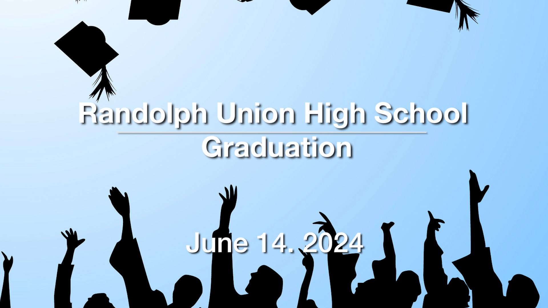 Randolph Union High School - Graduation June 14, 2024 [RUHS] | Onion ...
