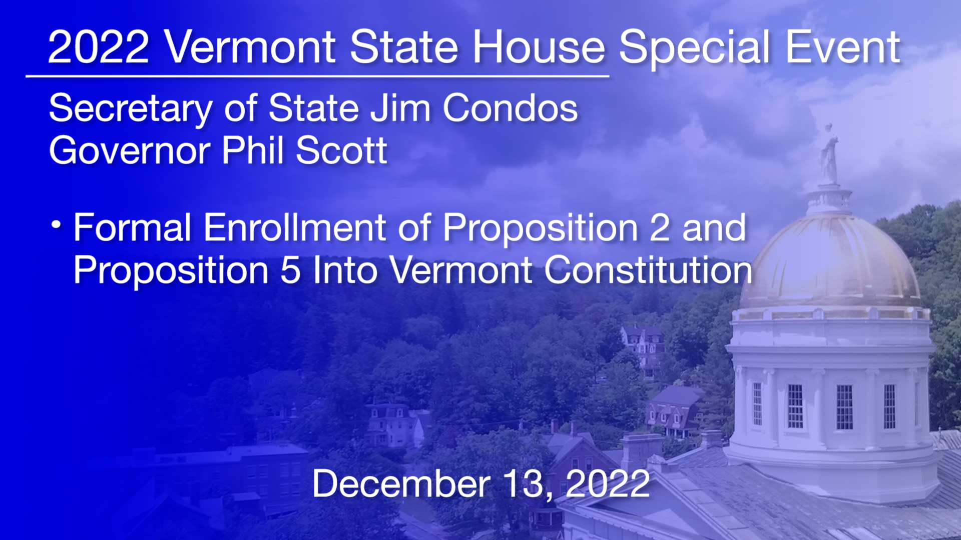 Formal Enrollment of Proposition 2 and Proposition 5 into Vermont ...