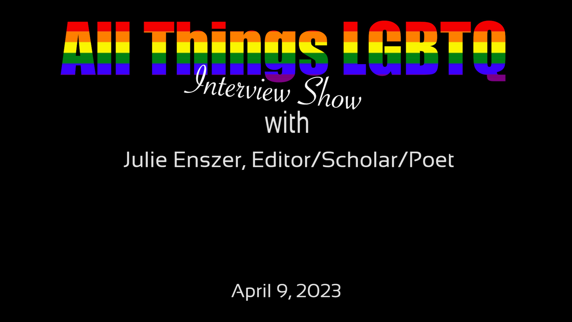Interview Show: Julie Enszer, Anne Moyerbrailen, John Hennessy, and ...