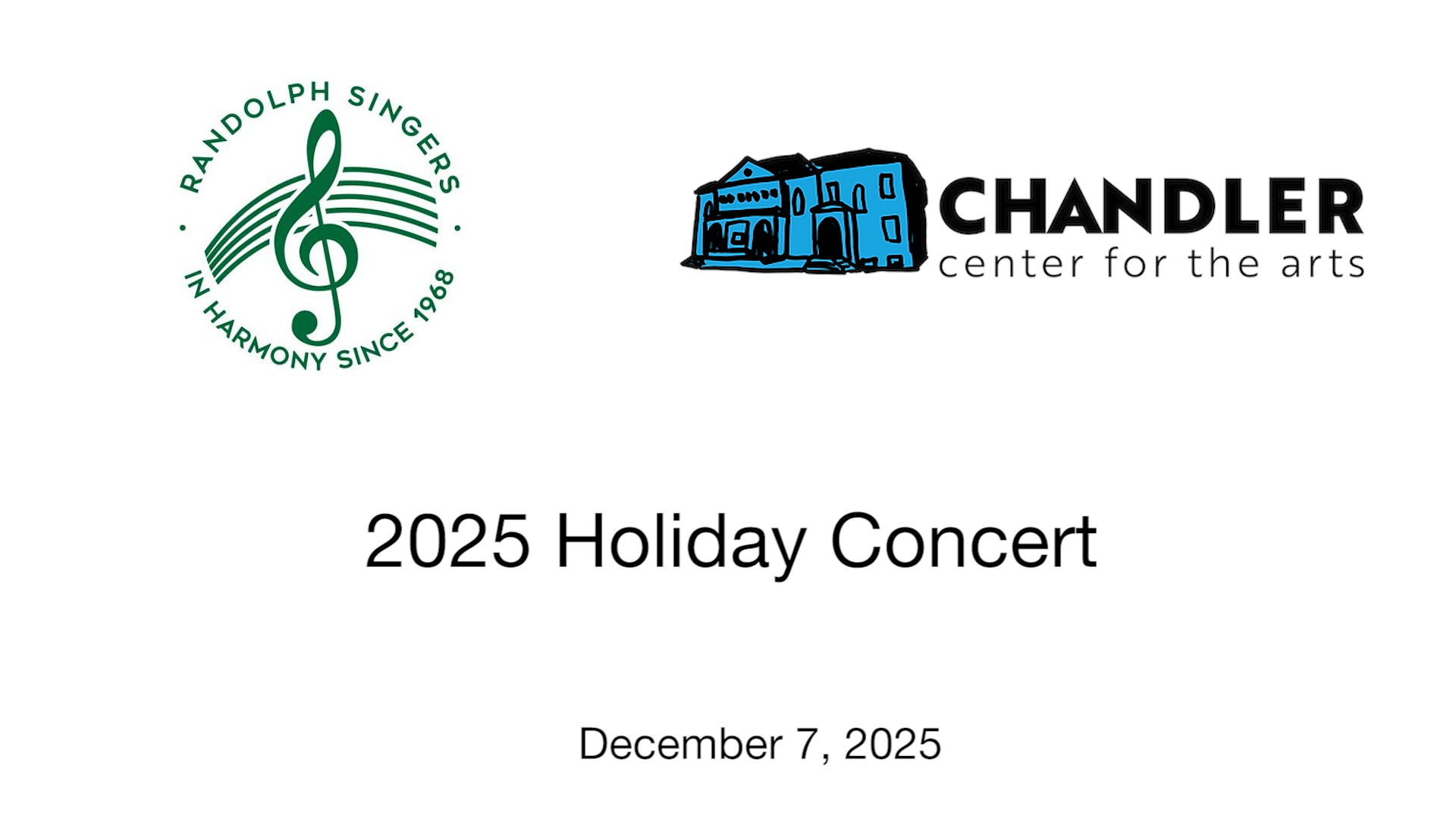 Randolph Singers and the Chandler Center for the Arts - 2025 Holiday ...