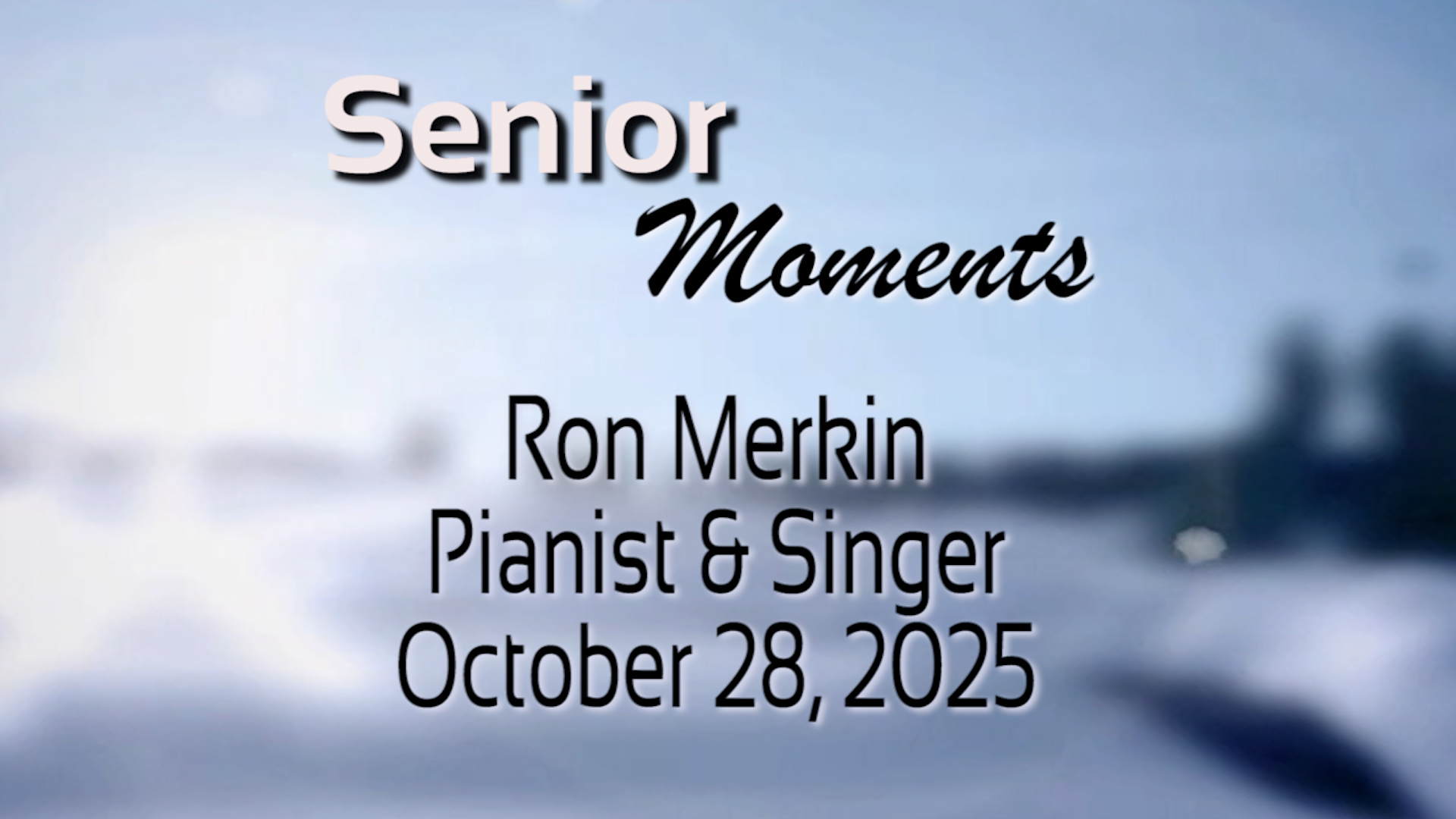 Ron Merkin, Pianist and Singer - October 28, 2025 | Onion River ...