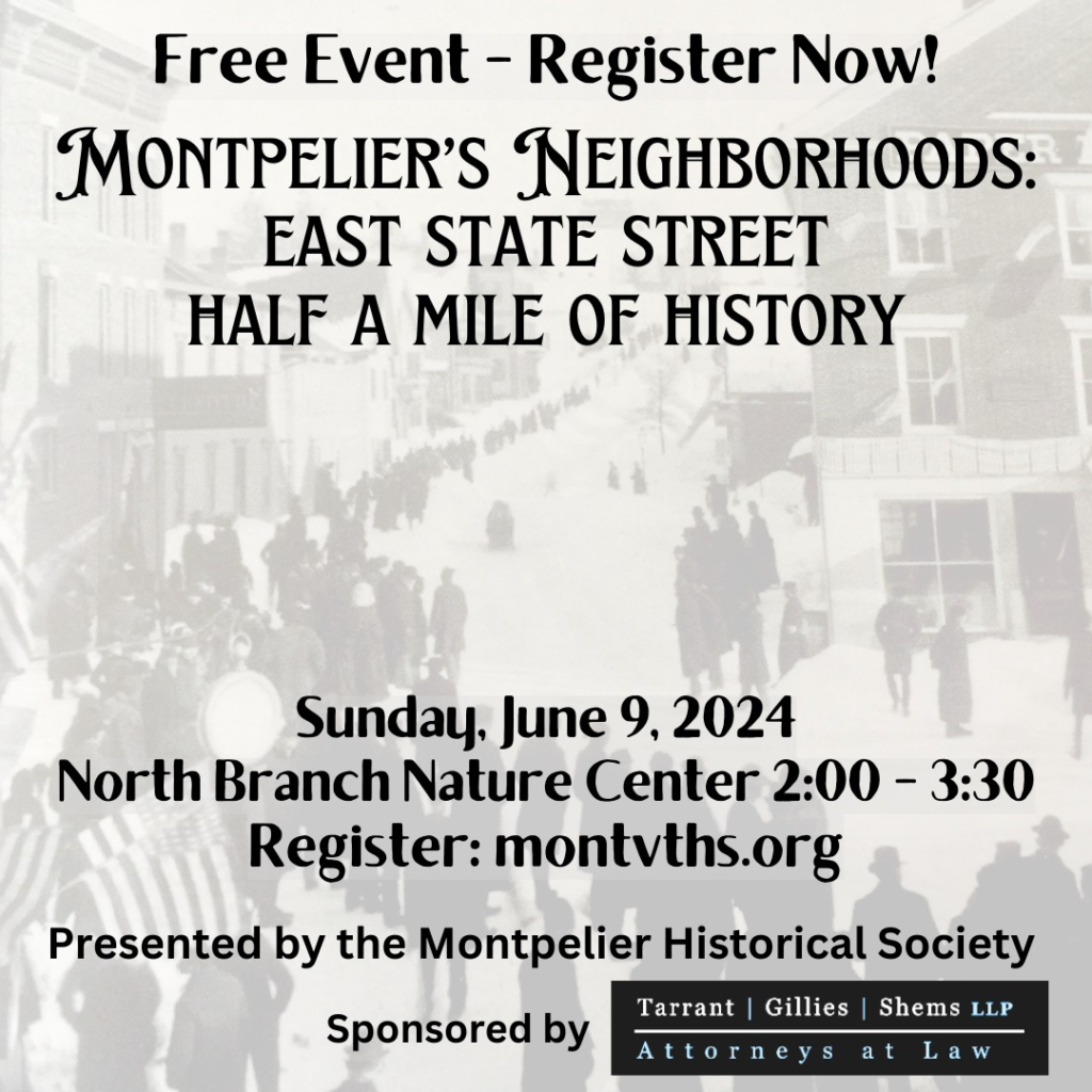 Montpelier's Neighborhoods: East State Street-- Half a Mile of History ...